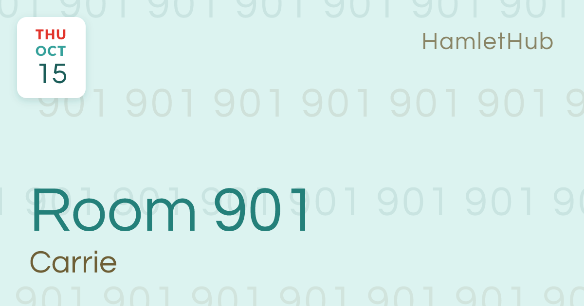 Carrie At Room 901 · Oct 15 · Hamlethub 5031